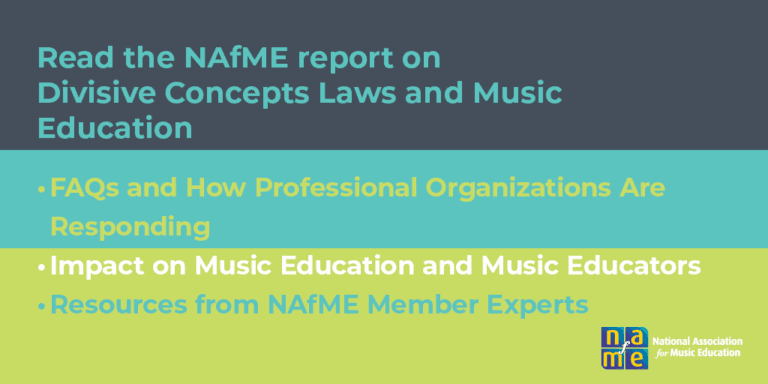 NAfME Divisive Concepts Laws and Music Education Report – NAfME