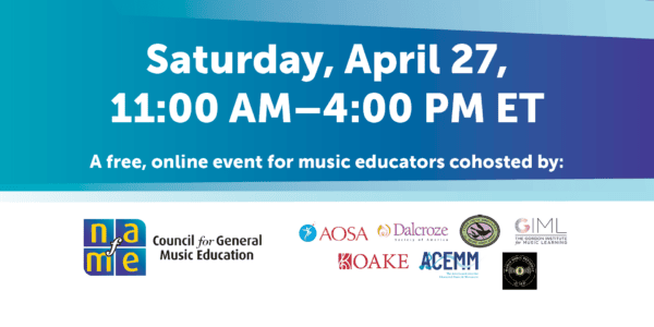 2nd Annual NAfME General Music Virtual Mini-Conference – NAfME